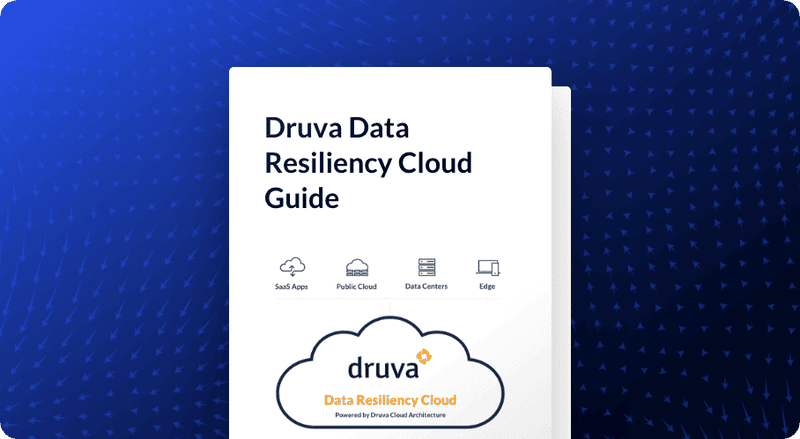 Data Resiliency Cloud Platform | Druva