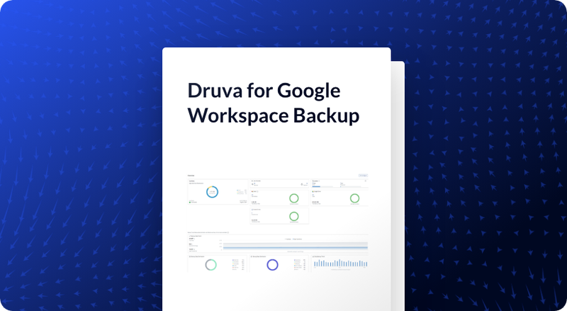 Google Workspace Data Protection and Recovery | Druva
