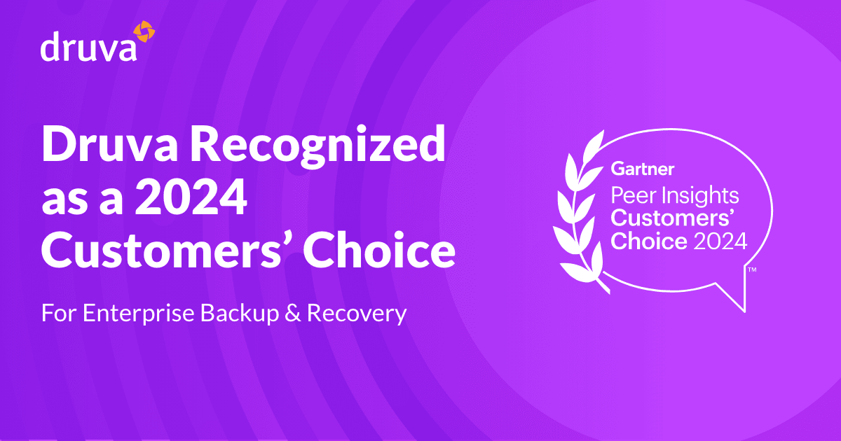 Customers Recognize Druva as a Customers’ Choice in Enterprise Backup ...