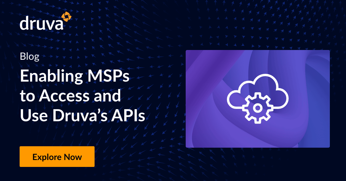 Empowering MSPs with Comprehensive API Access | Druva