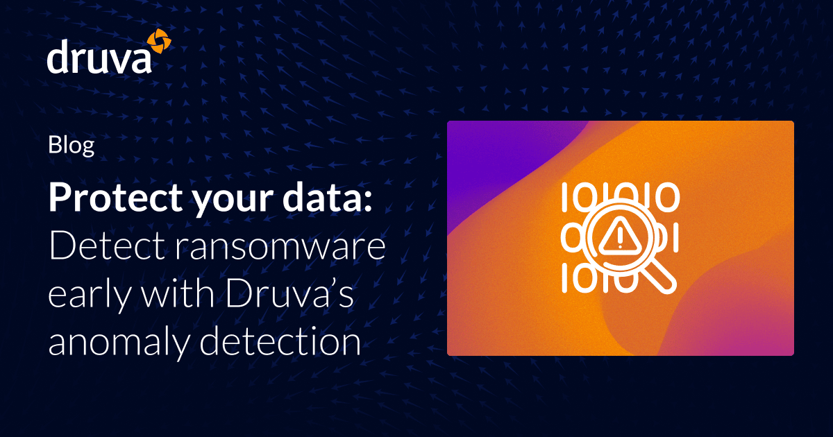 Strengthening Cyber Resilience with Data Anomaly Detection | Druva