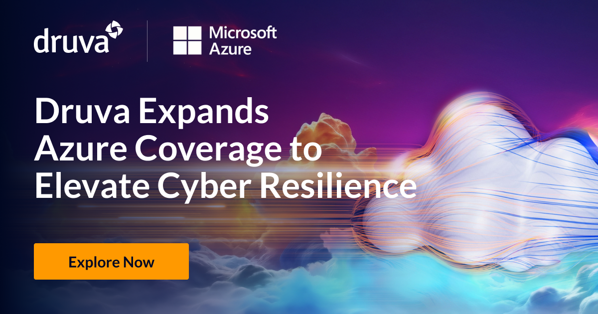 Secure, Simplify, and Scale Cyber Resilience with Druva's New Azure Capabilities | Druva