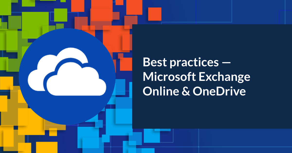Best practices — Microsoft Exchange Online and OneDrive protection | Druva