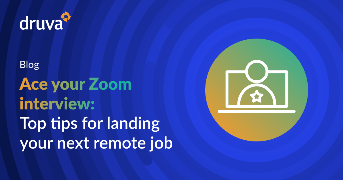 Ace Your Zoom Interview: Top Tips for Landing Your Next Remote Job | Druva