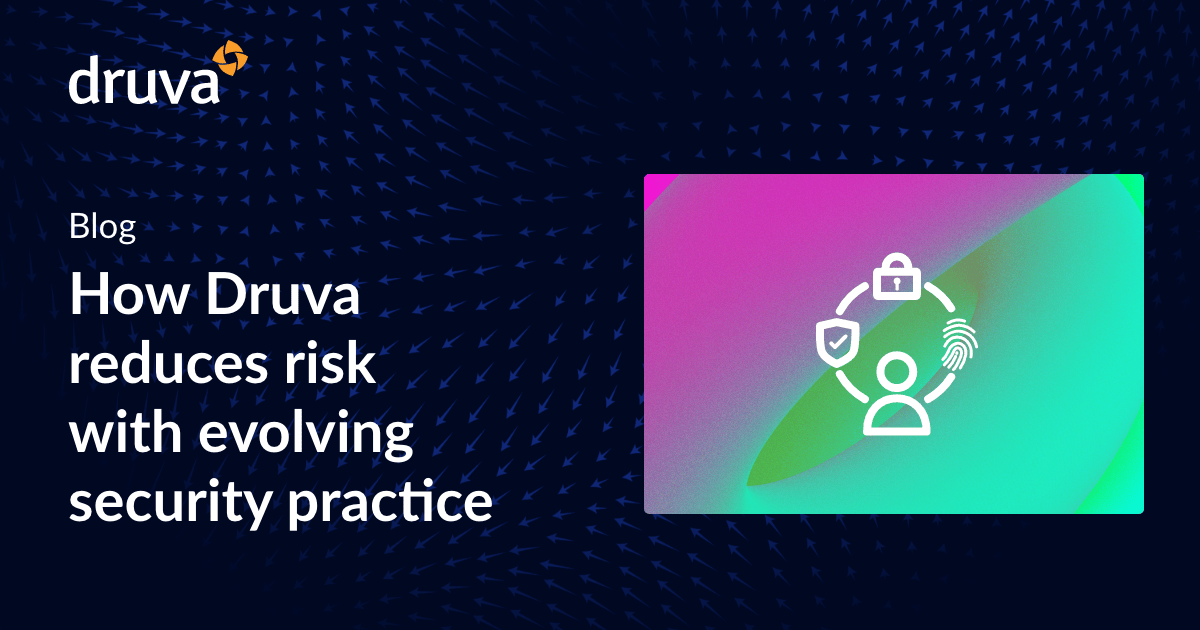 Evolution of Security and Authentication for Druva Platform | Druva