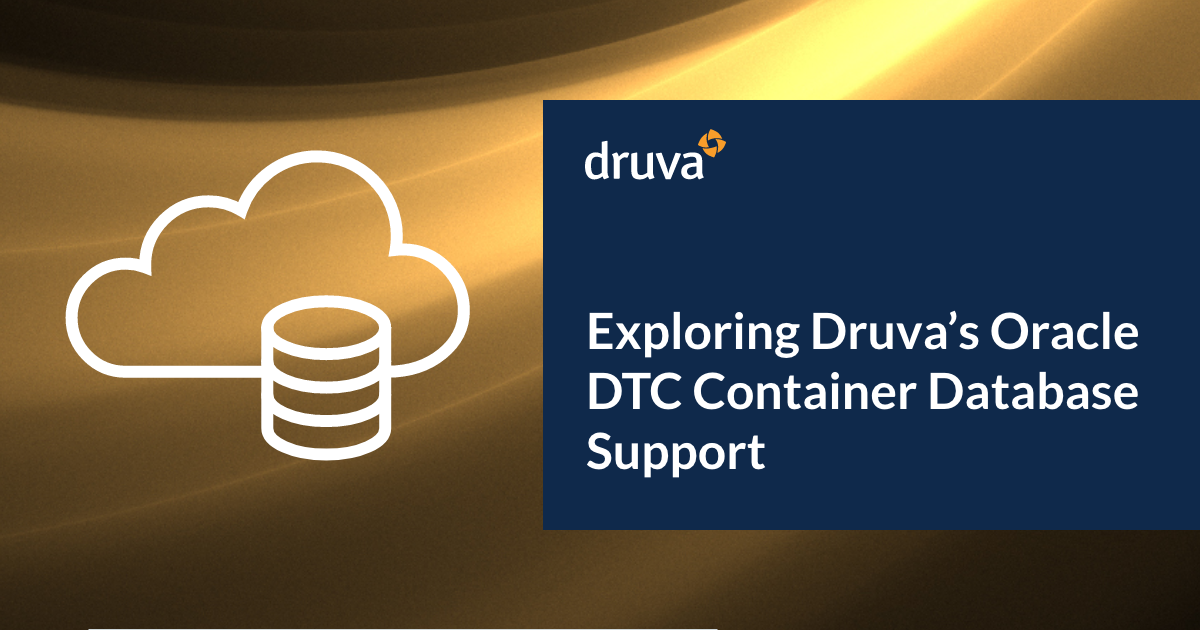 A First Look at Druva’s Container Database Support for Oracle | Druva