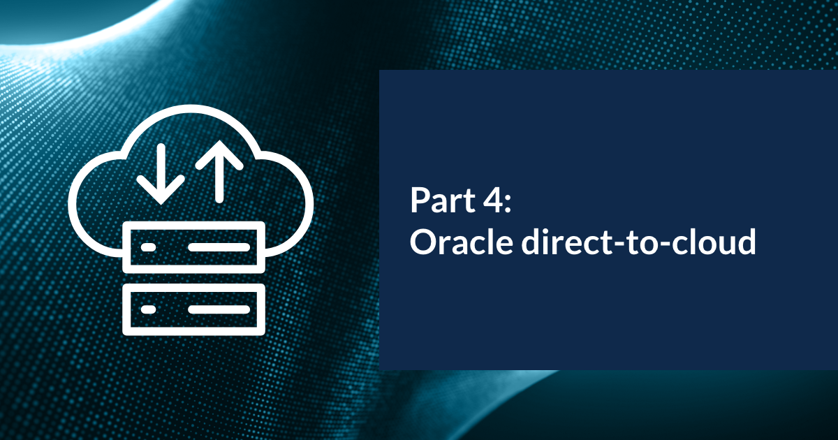 Oracle in-depth part 4: DTC deep dive | Druva
