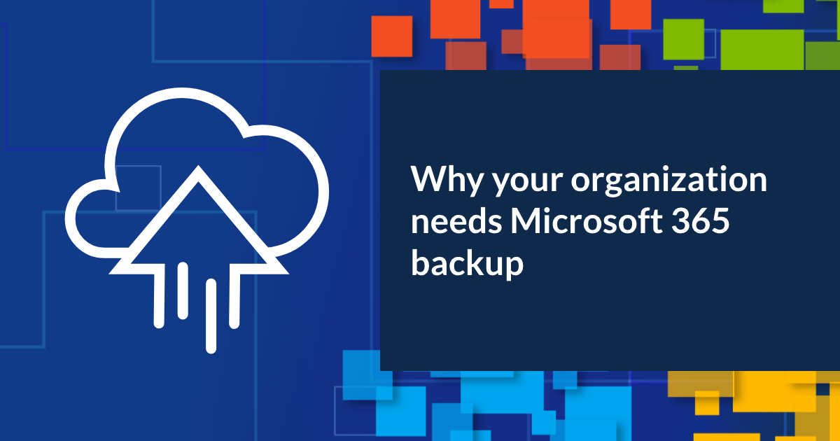 Why your organization needs Microsoft 365 data protection | Druva