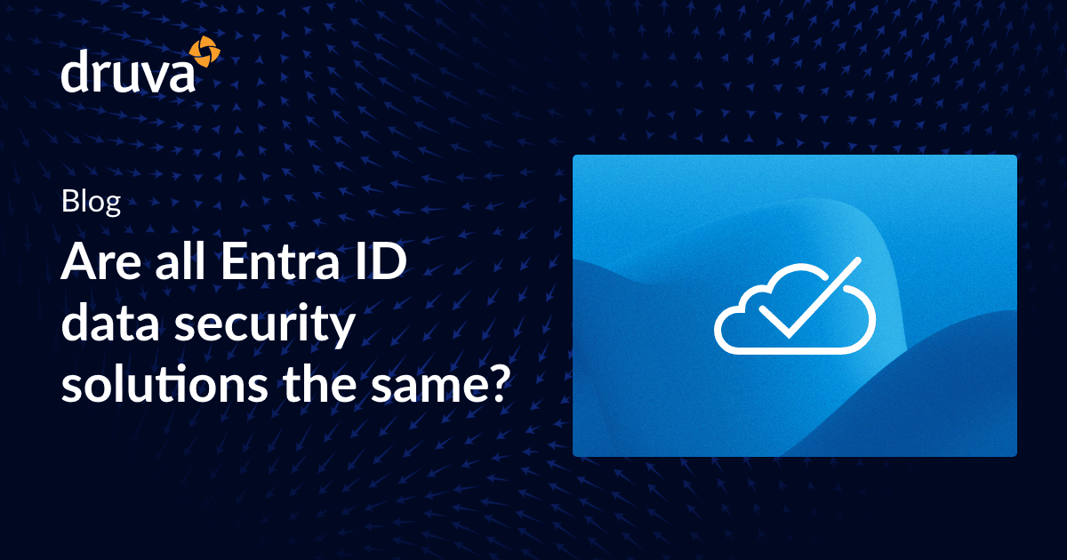How to Choose the Perfect Entra ID Data Security Solution | Druva