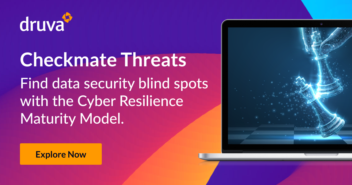 Assess Data Security Gaps with Druva’s Cyber Resilience Maturity Model | Druva