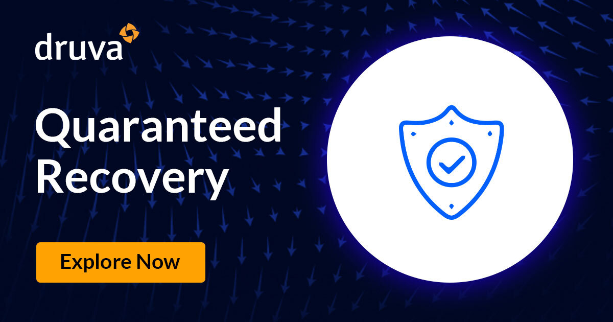 Guaranteed Recovery | Intelligently Recover Your Data | Druva