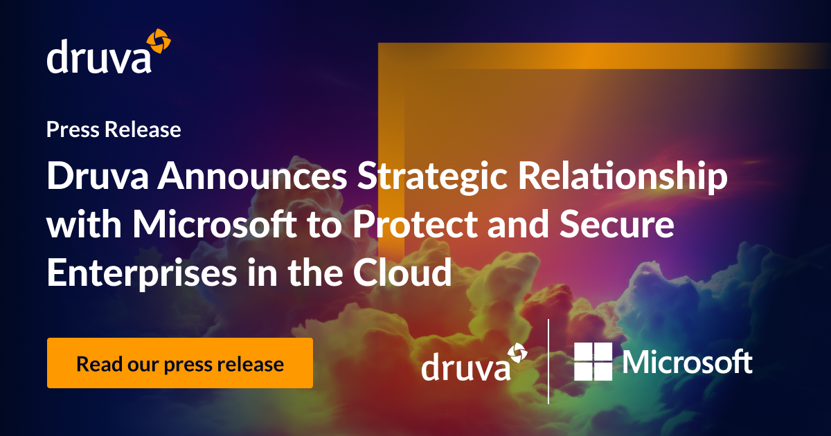 Druva Announces Strategic Relationship with Microsoft to Protect and Secure Enterprises in the ...